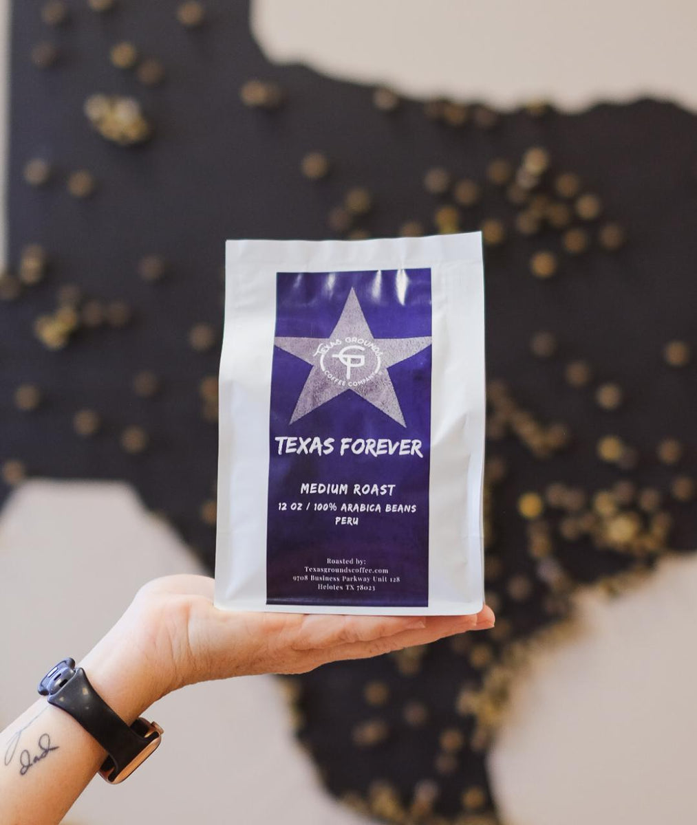 Texas Forever – Texas Grounds Coffee